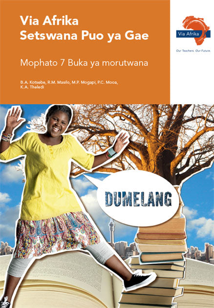 Via Afrika Setswana Home Language Grade 7 Learner's Book (Printed book ...