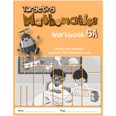 PRIMARY LEVEL TARGETING MATHEMATICS WORKBOOK 6A - SINGAPORE MATHS ...