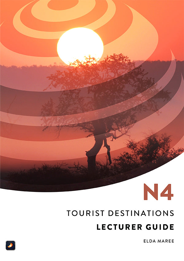 Tourist Destinations N4: Lecturer Guide – Elex Academic Bookstore