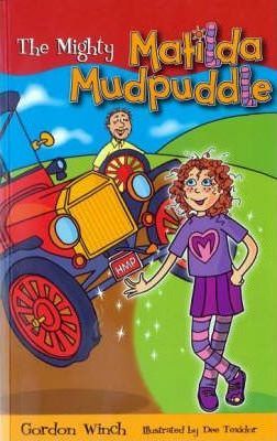 MATILDA MUDPUDDLE SERIES: THE MIGHTY MATILDA MUDPUDDLE – Elex Academic ...