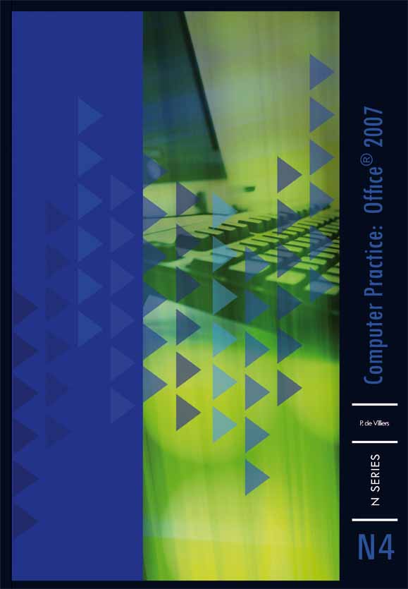 N4 Computer Practice Office 2007 Windows XP – Elex Academic Bookstore