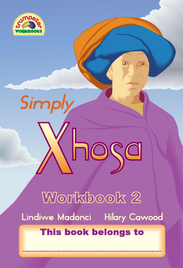 Simply Xhosa Workbook 2 (Additional language) – Elex Academic Bookstore