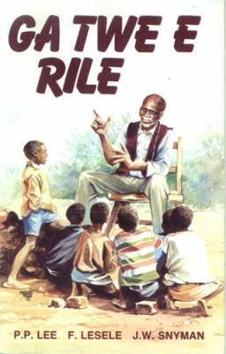 Ga twe e rile - Tswana Short stories – Elex Academic Bookstore
