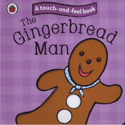 The Gingerbread Man: Ladybird Touch and Feel Fairy Tales (Board book ...