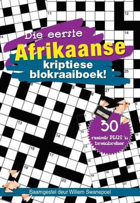 Die Eerste Afrikaanse Kriptiese Blokraaiboek! - 30 Raaisels PLUS 'n Br ...