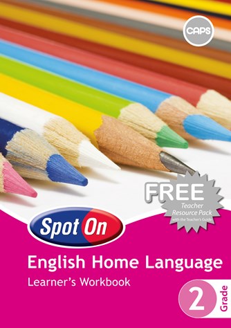 Spot On English (Home Language) Grade 2 (Learners' Work Book) (CAPS ...